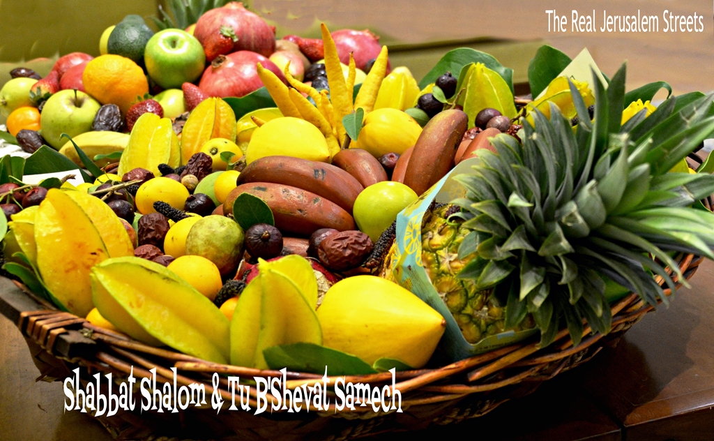 Shabbat Shalom & Happy Tu B’Shevat – The Real Jerusalem Streets